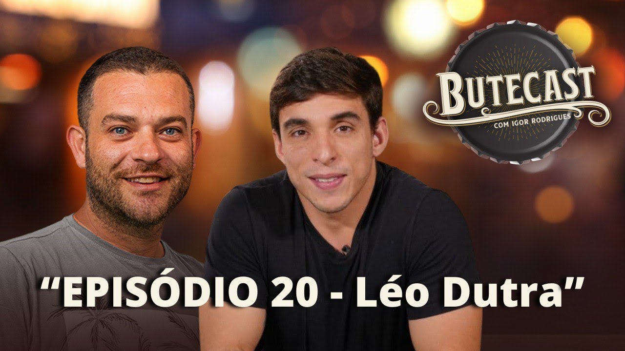 Butecast #20 - Igor Rodrigues entrevista Léo Dutra - YouTube