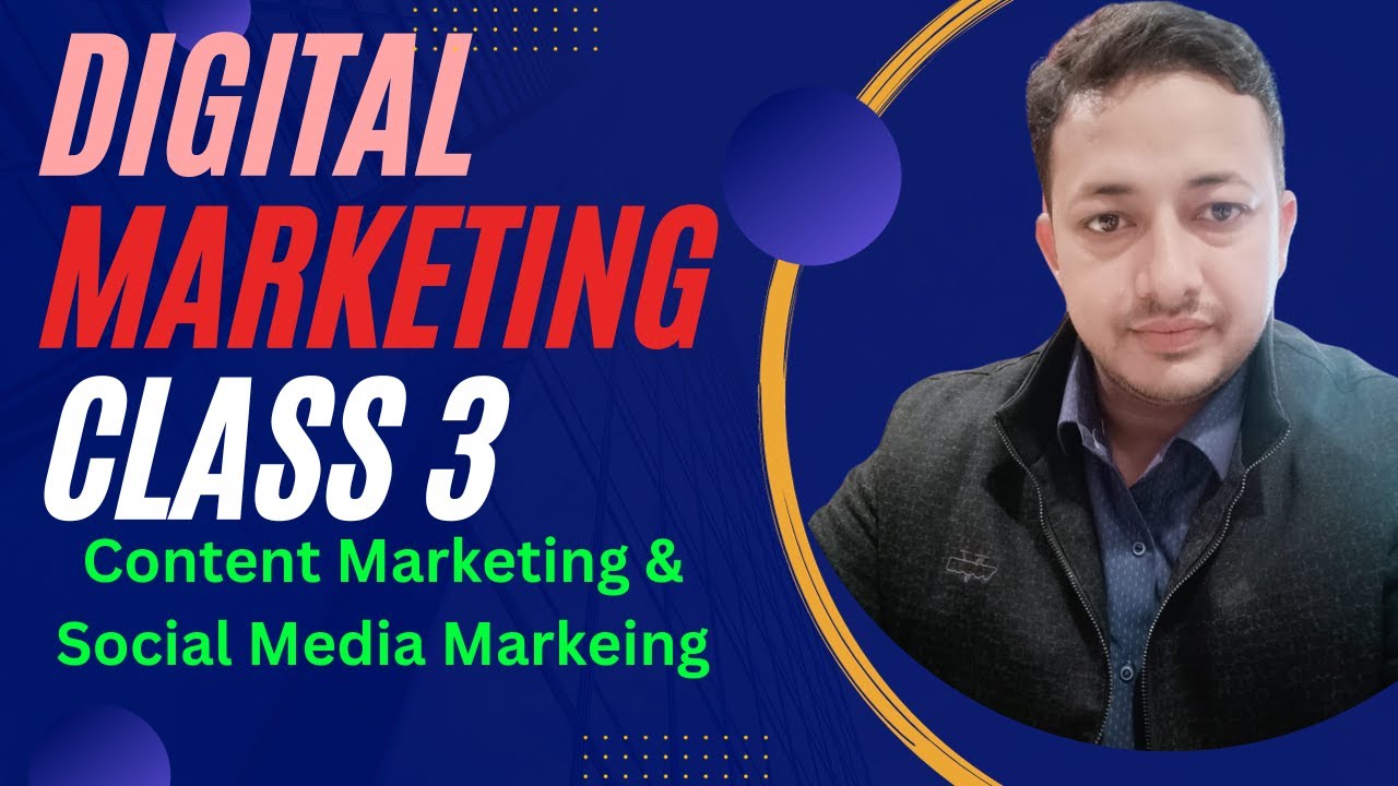 Digital Marketing Course Class - 3 🔥|Digital Marketing For Beginners ...