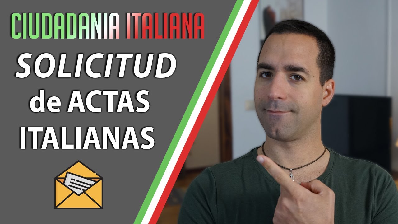 📄 SOLICITUD de ACTAS ITALIANAS - Cómo tramitar Actas Italianas para nuestra Ciudadanía 🇮🇹 - YouTube