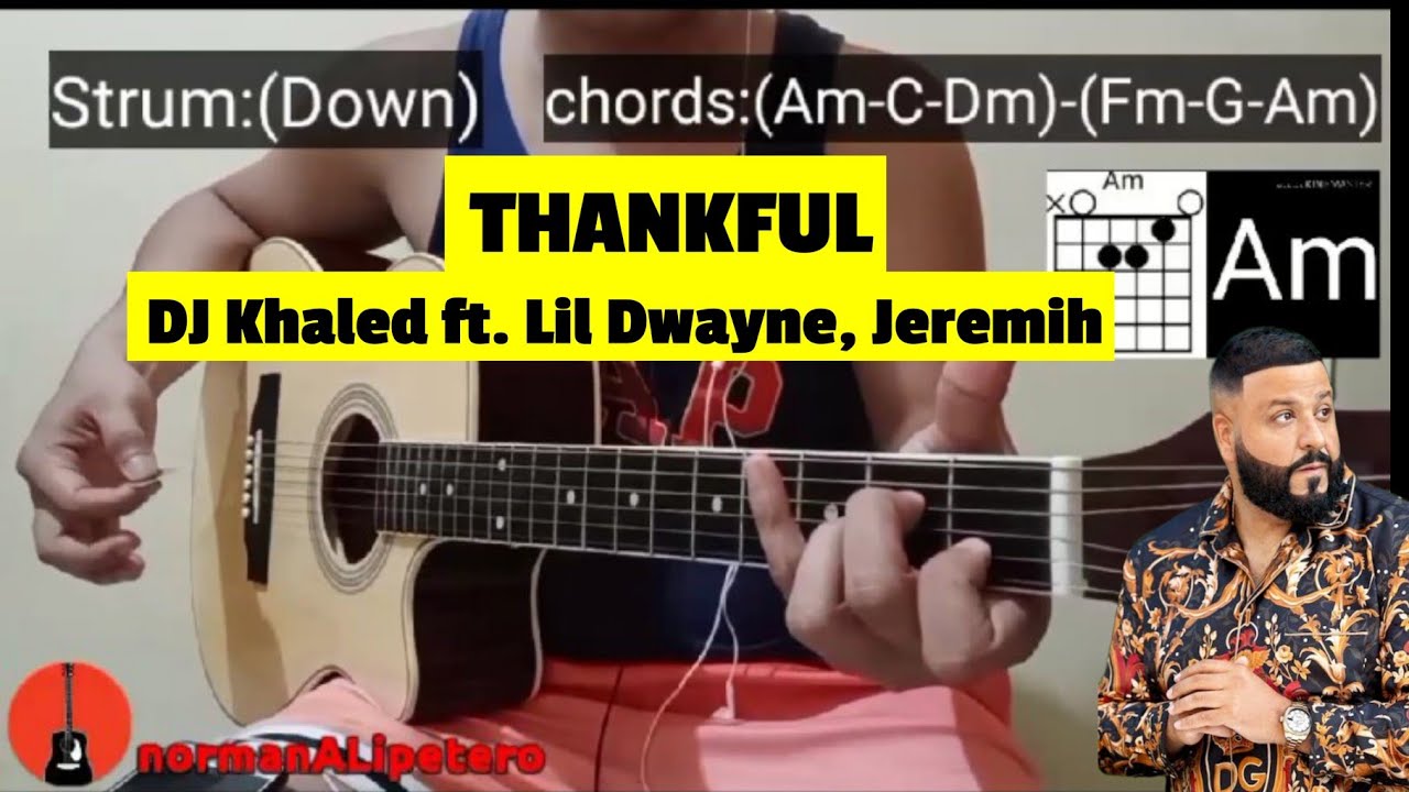THANKFUL Guitar Tutorial Chords Cover | DJ Khaled ft. Lil Wayne | How ...