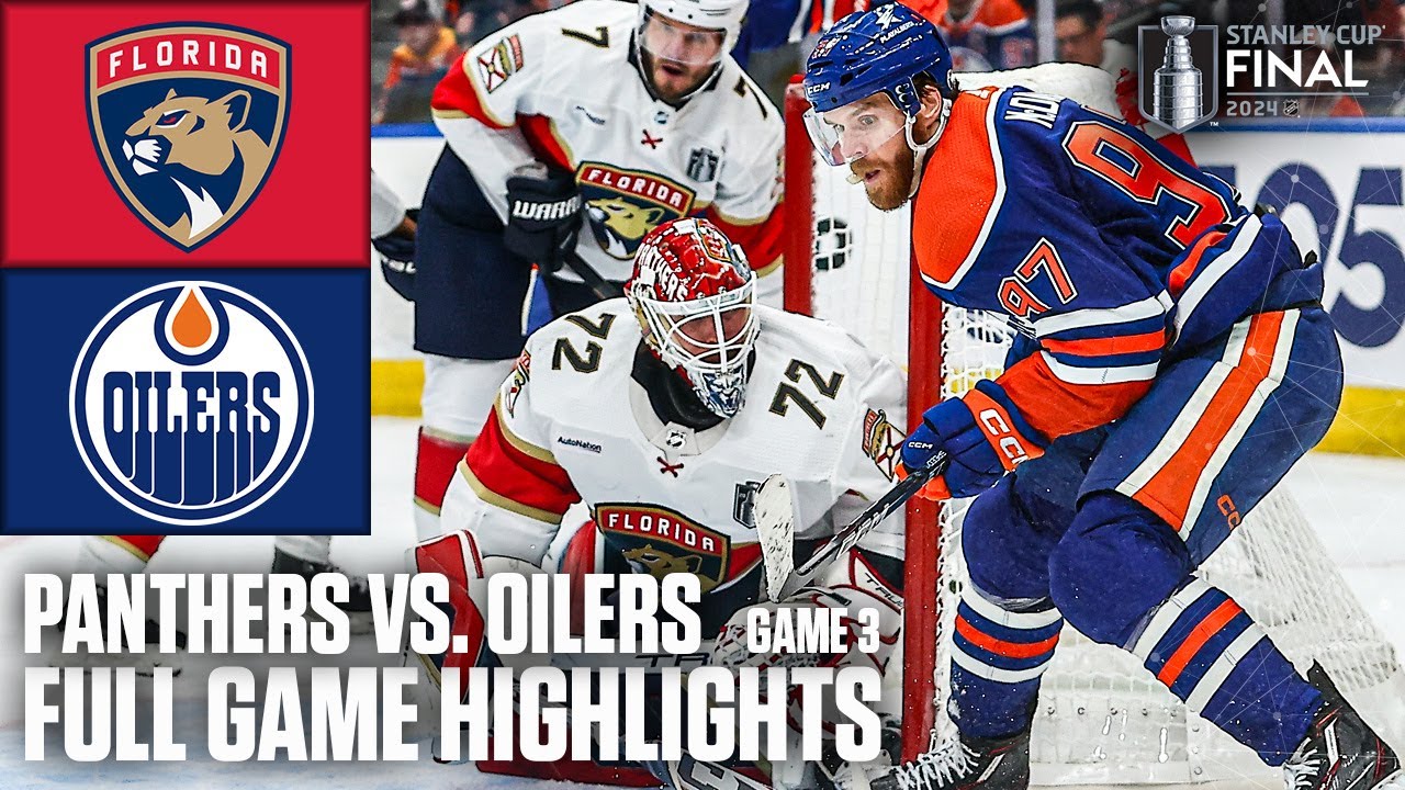 Stanley Cup Final Game 3: Florida Panthers vs. Edmonton Oilers | Full ...