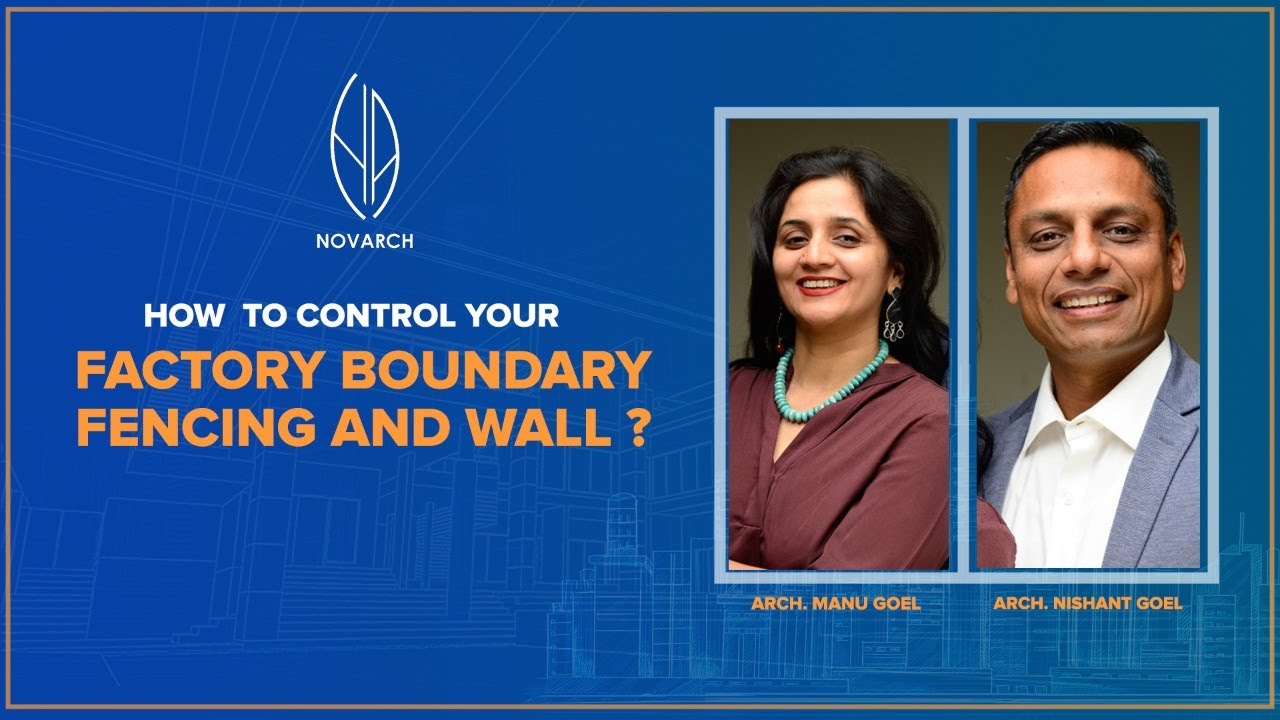 How to select your Factory Boundary Fencing or Wall? | Novarch ...