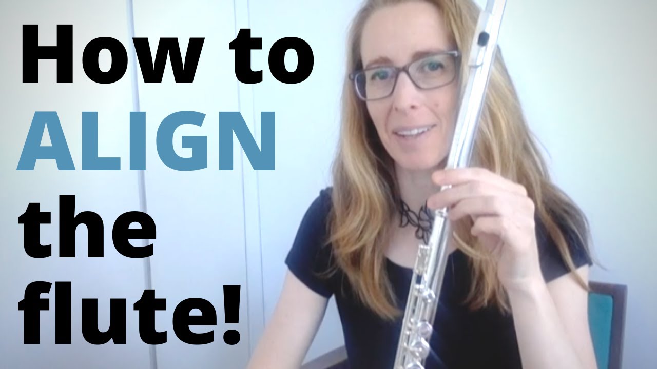 How to Align a Flute Correctly! - YouTube