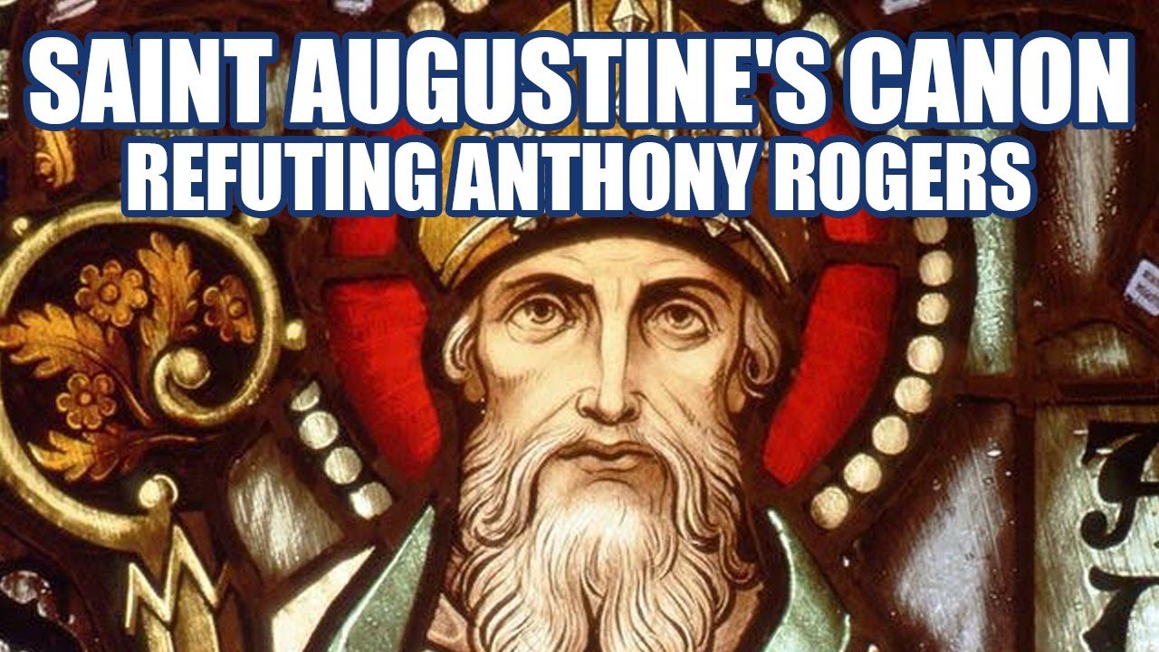 ANTHONY ROGERS EXPOSED: AUGUSTINE & SOLA SCRIPTURA - YouTube