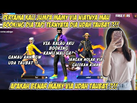 WOW! PERTAMA KALI JUMPA MAMY VIA NIATNYA MAU BOOKING DIA TAPI TERNYATA DIA UDAH TAUBAT ?! |FREE FIRE