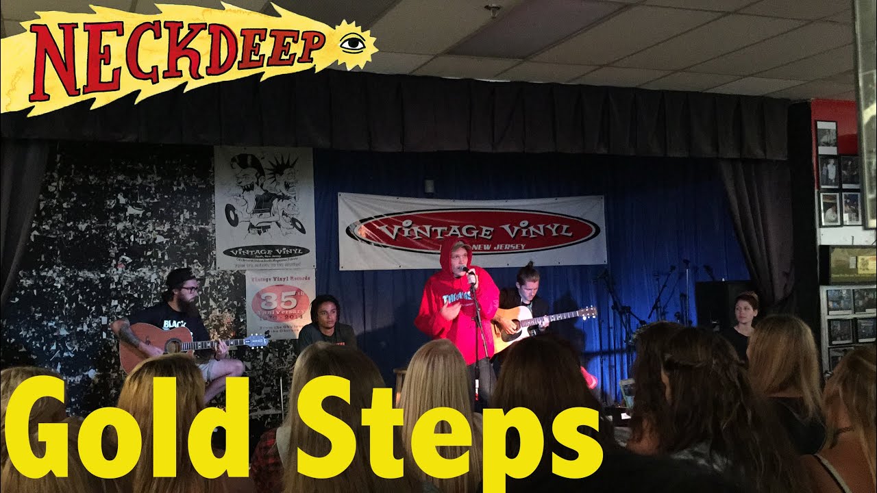 Neck Deep - Gold Steps (Acoustic Live) With story behind song - YouTube