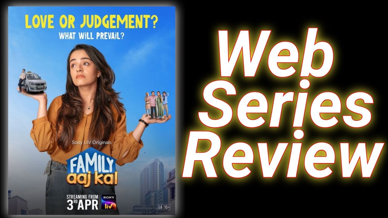 Family Aaj Kal Season 1 Review ️ ️ ️| Parikshit Joshi | Apoorva A ...