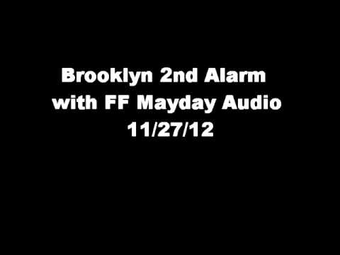 Brooklyn 2nd Alarm Fire Audio with a FF Mayday 11/27/12 - YouTube