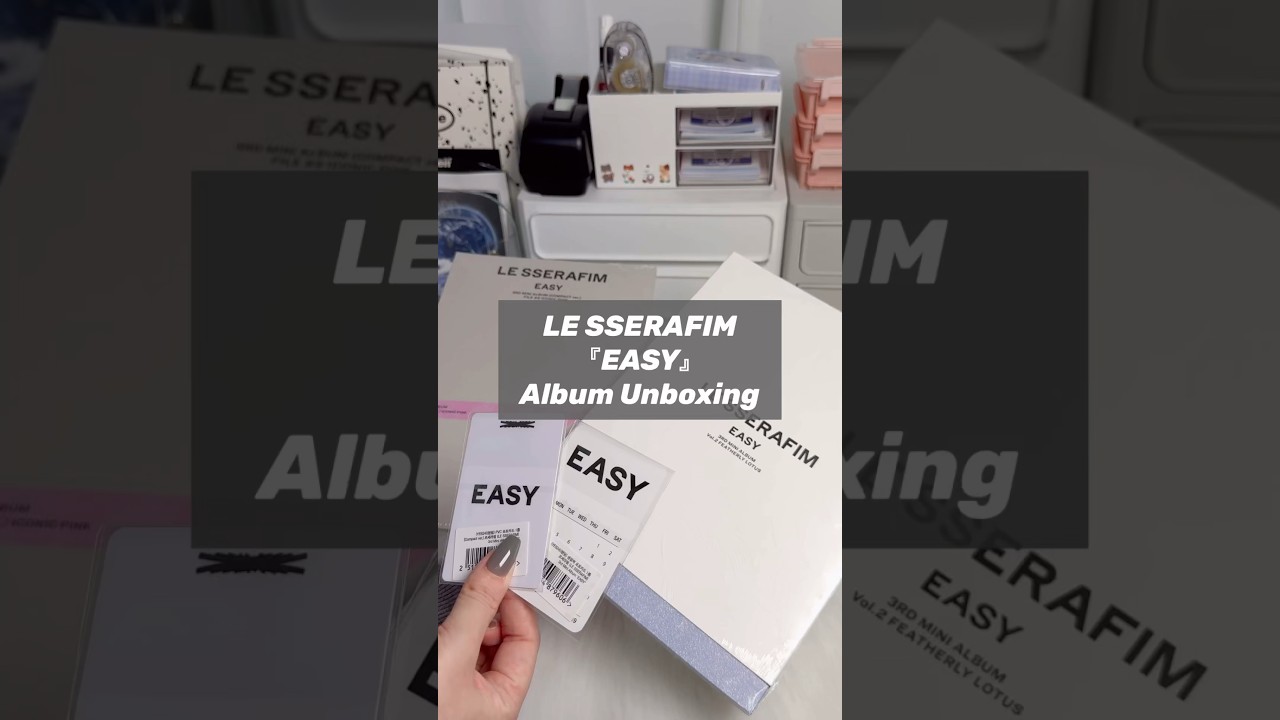 LE SSERAFIM ’EASY‘ Album Unboxing🤍 #LESSERAFIM #EASY #kpop #album # ...