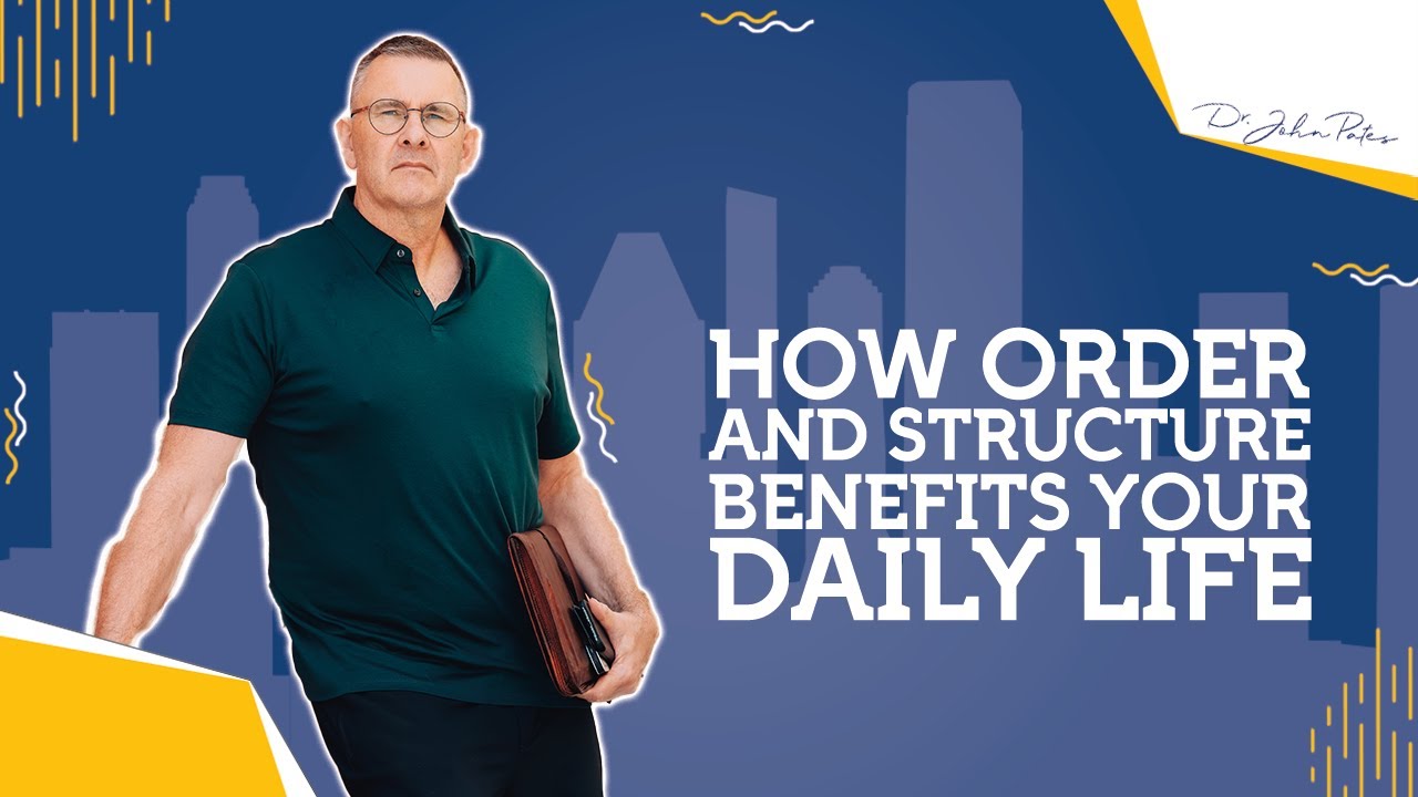How Order And Structure Benefits Your Daily Life - YouTube
