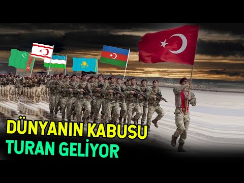 TURAN ORDUSU Gelmek Üzere! Dünya Bundan Korkuyor