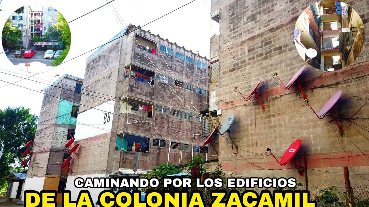 CAMINANDO POR LOS EDIFICIOS DE LA COLONIA ZACAMIL. - YouTube