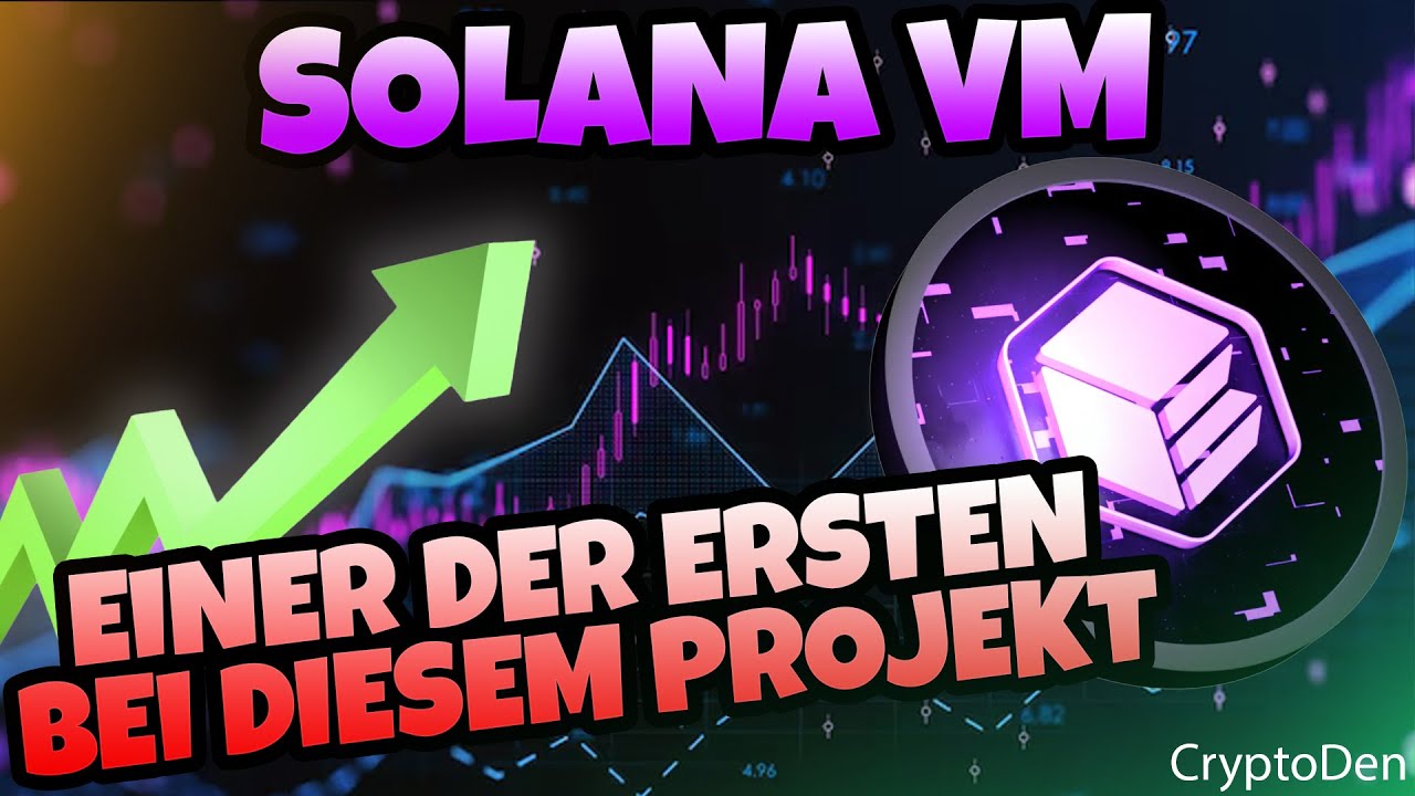 🚨 SOLANA VM | Bester Coin 2024! (kein Memecoin) | Deutsch | CryptoDen - YouTube