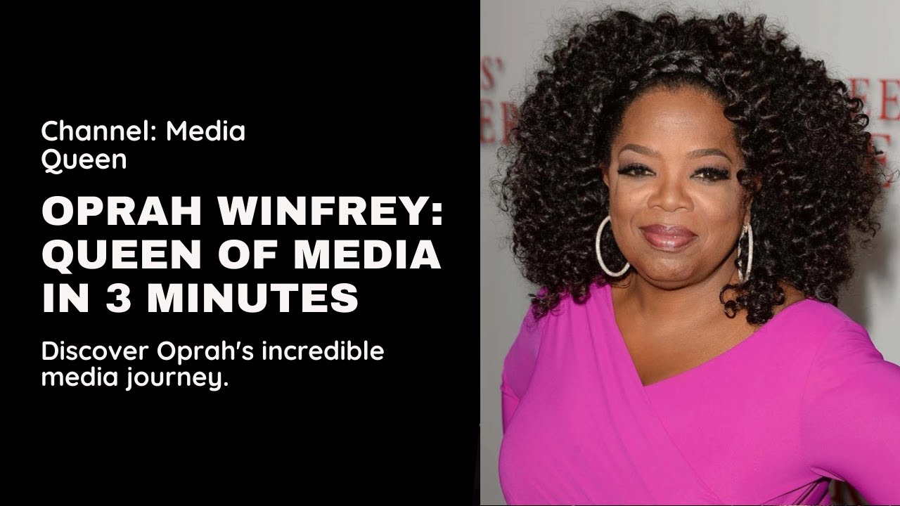 Oprah Winfrey: The Queen of Media in 3 Minutes - YouTube