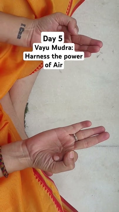 Day 5 Vayu Mudra: Harness the power of Air| Mudra| Yoga| Yog| vayu mudra - YouTube