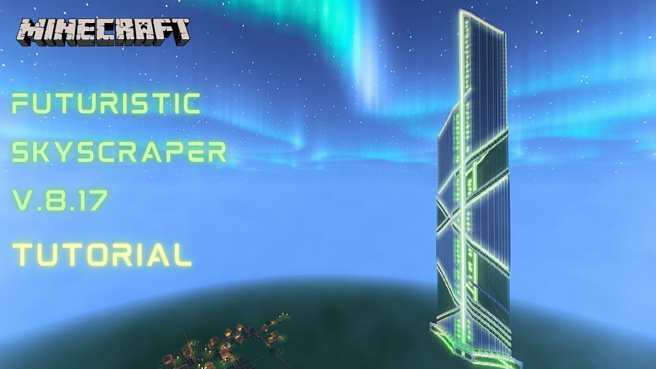 Minecraft: Futuristic/Cyberpunk Skyscraper v.8.17 Tutorial - YouTube