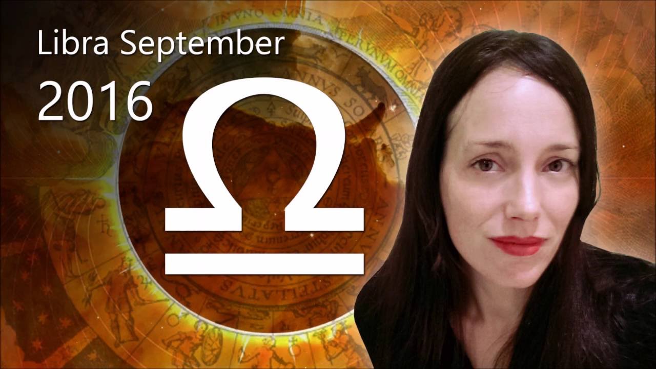 Libra September 2016 Horoscope - Shaping up for love and growth, but ...