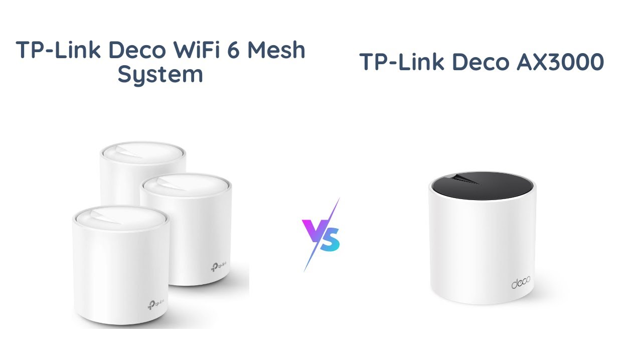 TP-Link Deco WiFi 6 Mesh System (X20) vs Deco AX3000 WiFi 6 Mesh System ...