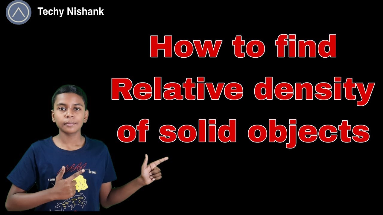 How to find Relative Density of solid objects - Class 9 By ...