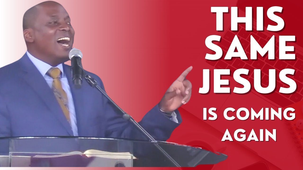 This Same Jesus Is Coming Again | Pastor Ochieng Nyawire - YouTube