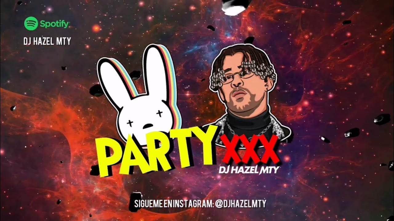 Bad Bunny 🐇 PARTY SUCIO 😈🔥 (ft. Rauw Alejandro) 💥 DJ Hazel Mty 💥 PERREO 2022 ⚡ LINK DESCARGA 🤪 ...