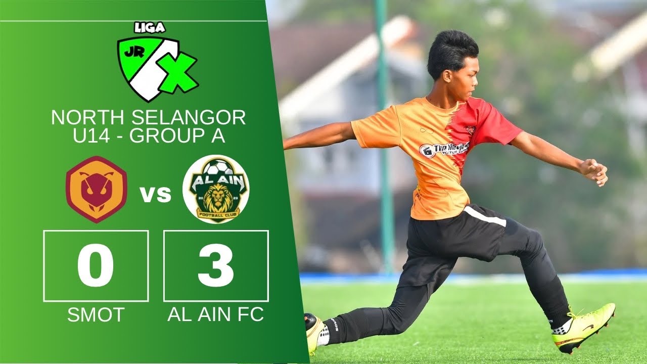 Liga Junior X Season B | U14 | Group A | SMOT FC vs AL AIN FC - YouTube