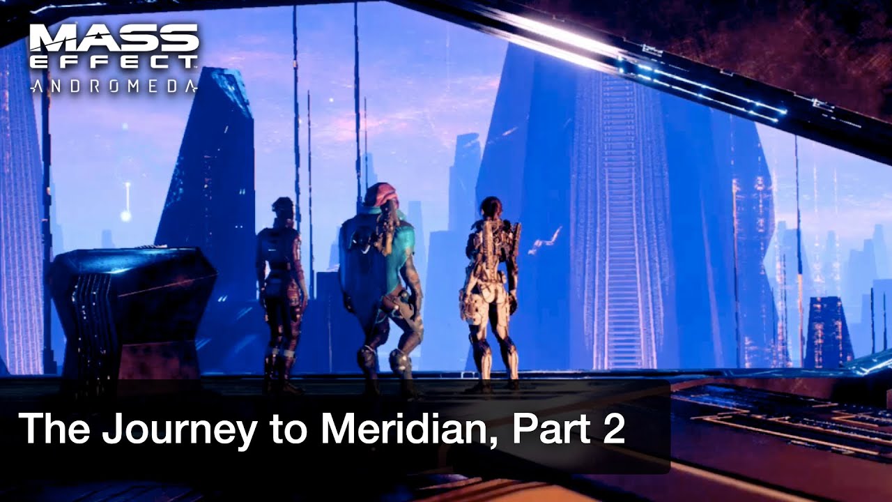 Mass Effect Andromeda - Walkthrough Part 81 - The Journey to Meridian ...