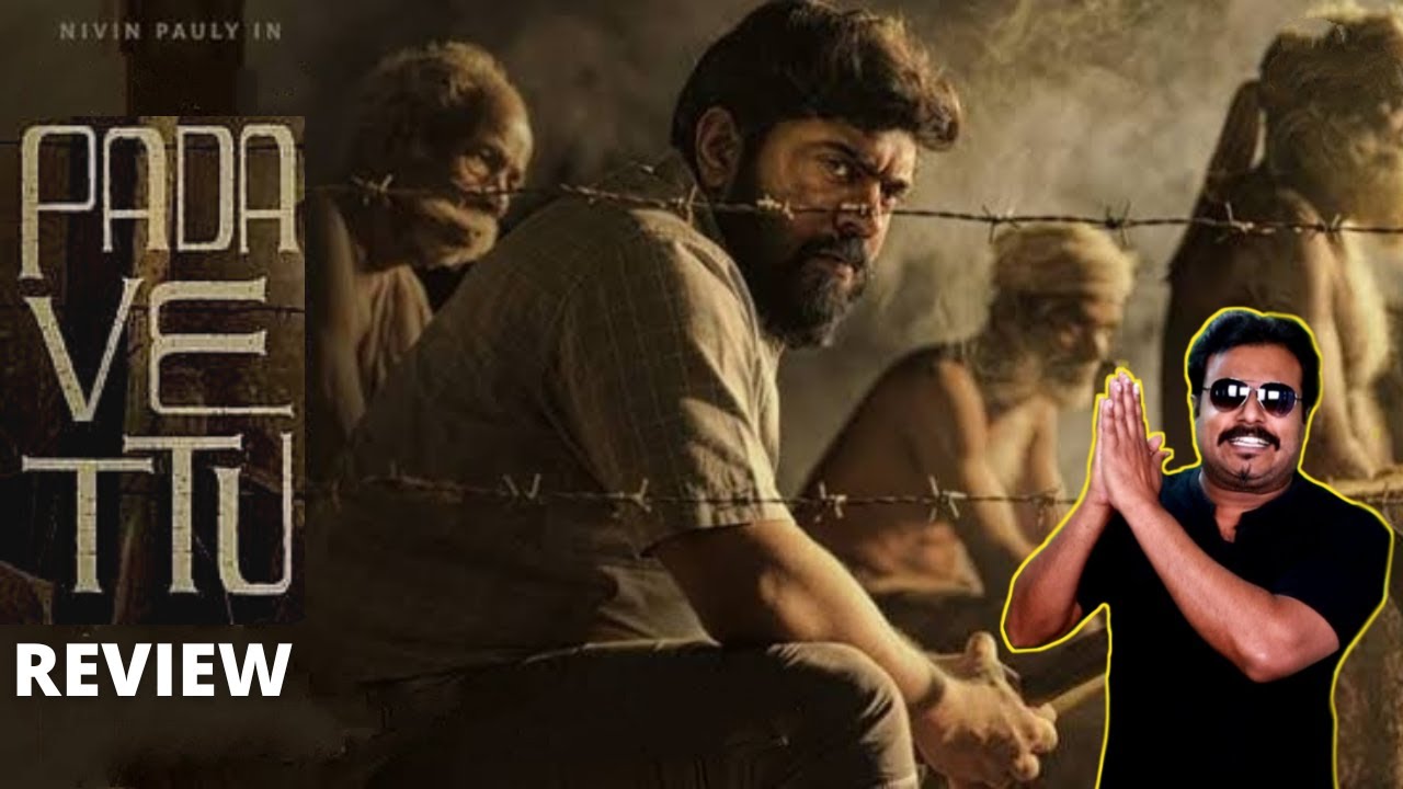 Padavettu Movie Review in Tamil by Filmi craft Arun | Nivin Pauly ...