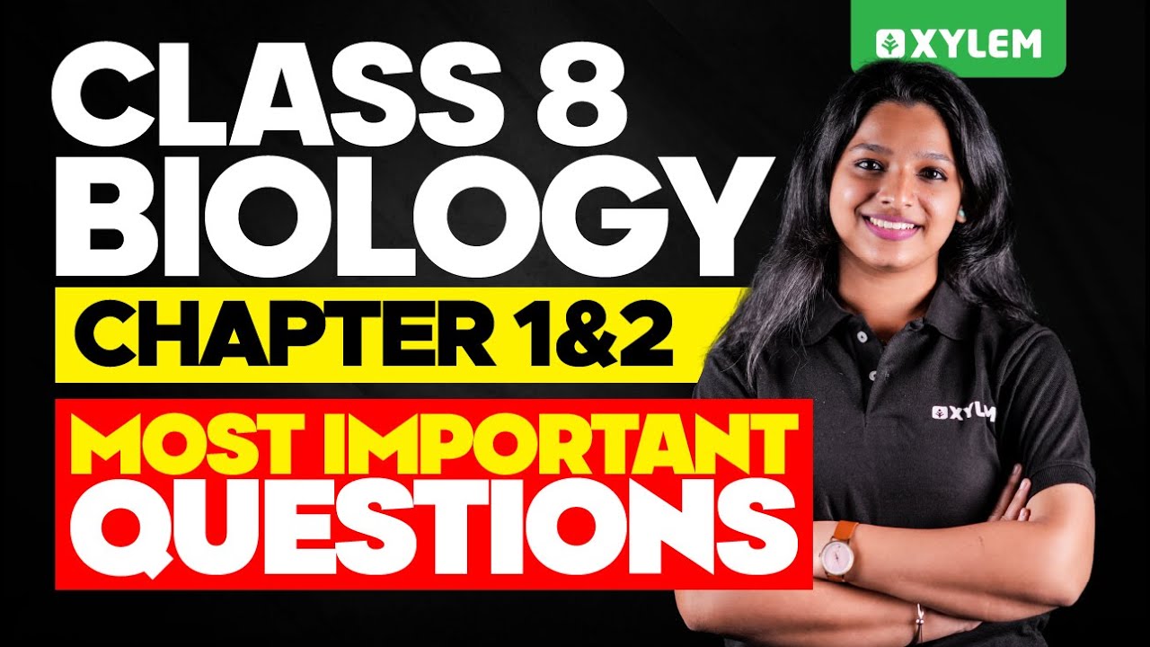 Class 8 Biology | Most Important Questions / Chapter 1 & 2 | Xylem ...