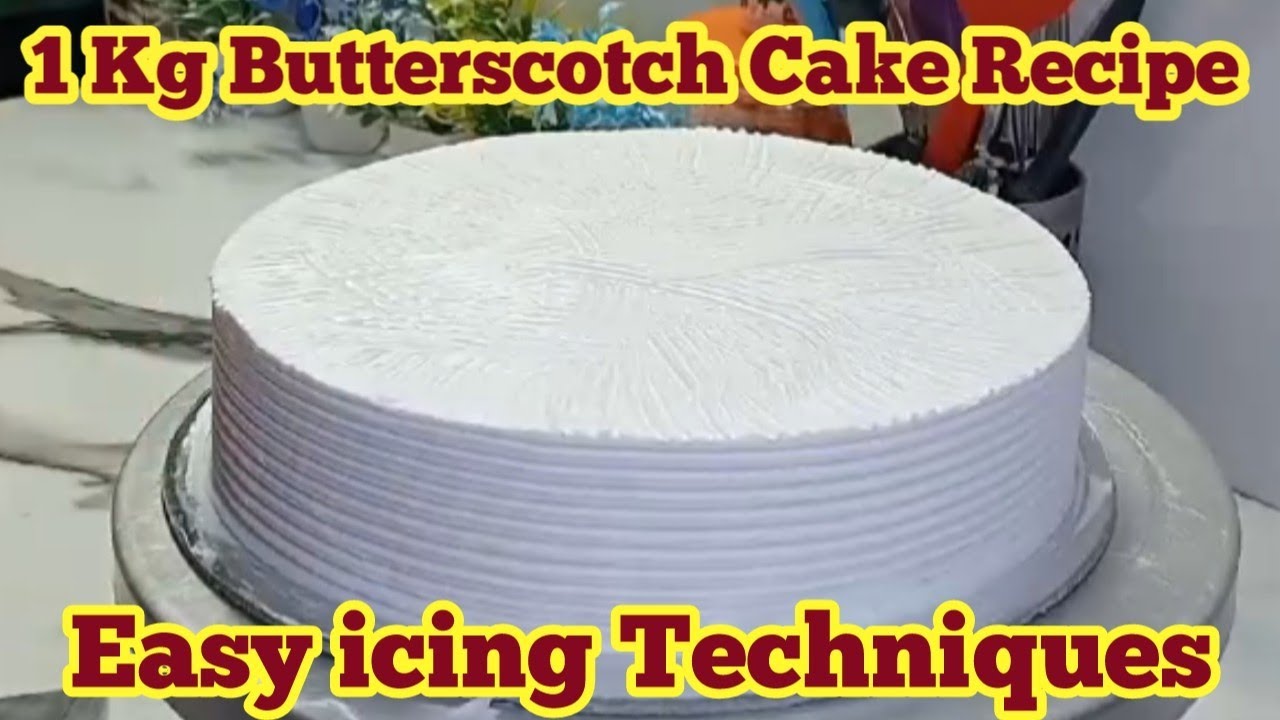 1 Kg Butterscotch Cake Recipe l Simple and easy cake I Cake Icing ...