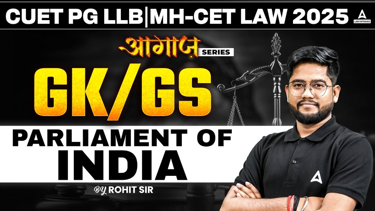 CUET PG LLB /MH-CET LAW 2025 | Parliament of India | GK GS Classes for ...