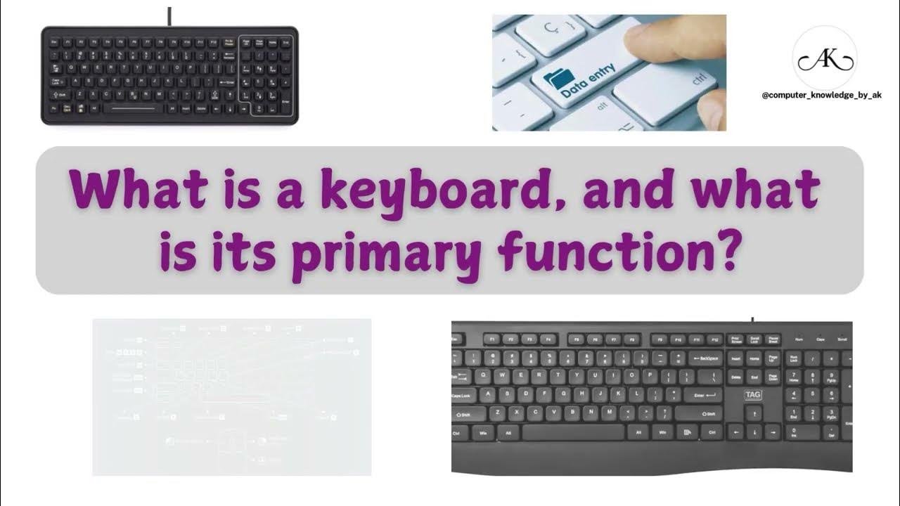 What is a keyboard, and what is its primary function? - YouTube