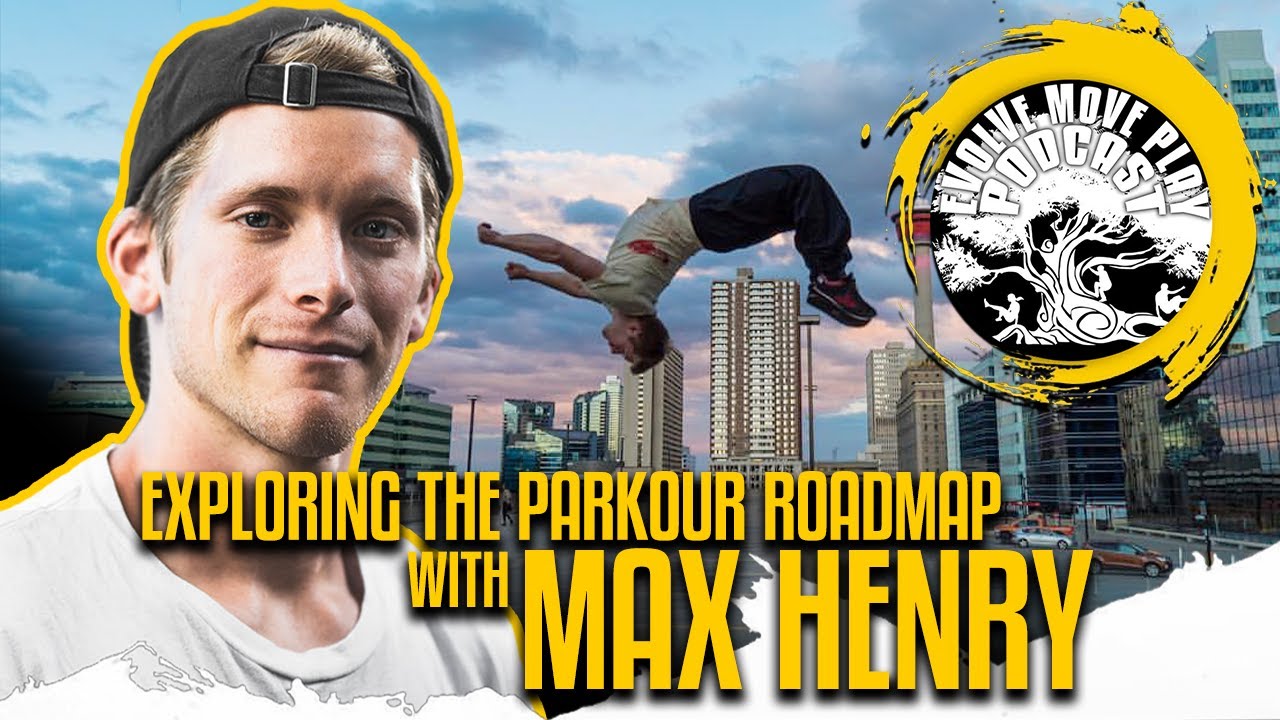 Exploring the Parkour Roadmap with Max Henry | EMP Podcast 60 - YouTube