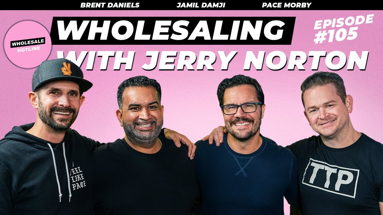 #105 | Wholesaling With Jerry Norton - YouTube