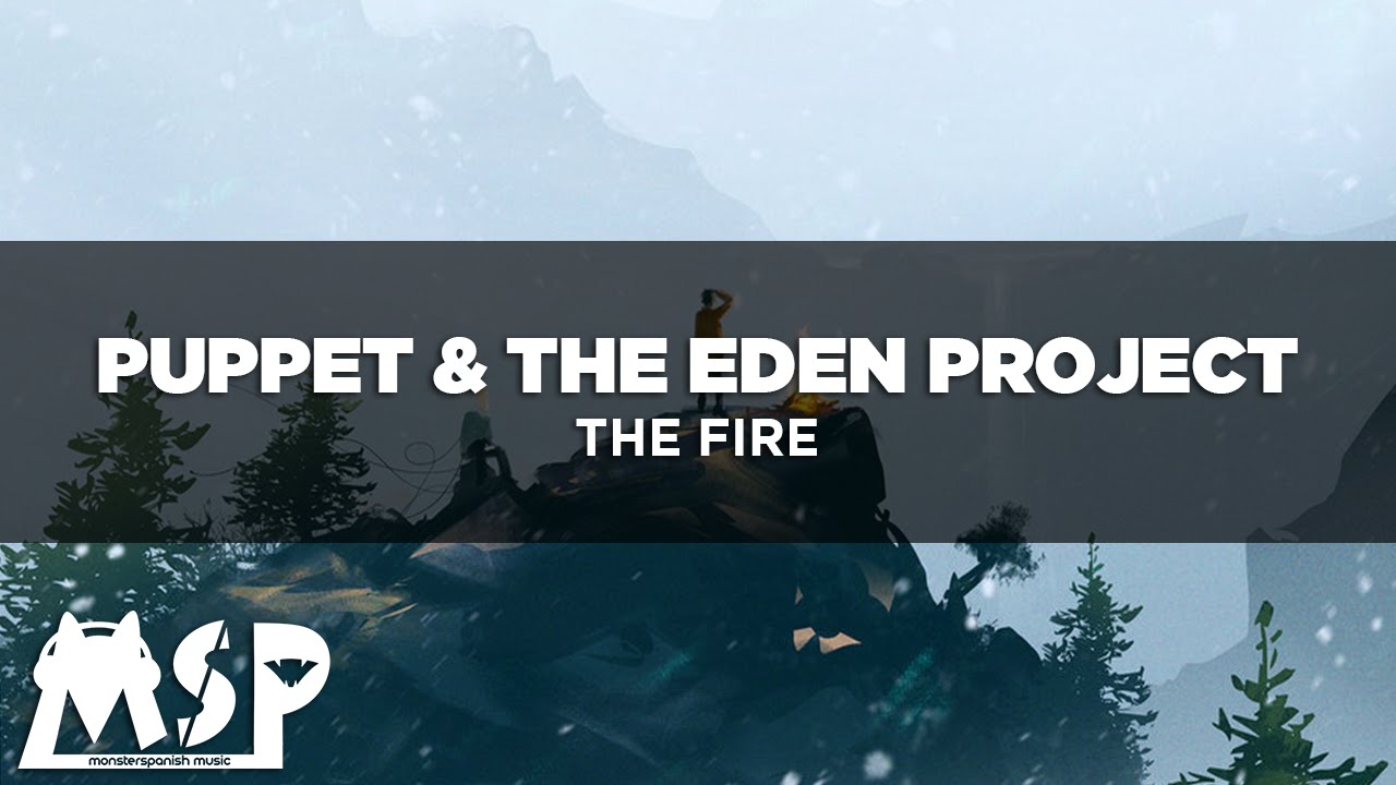 [LYRICS] Puppet & The Eden Project - The Fire [Traducida al Español ...