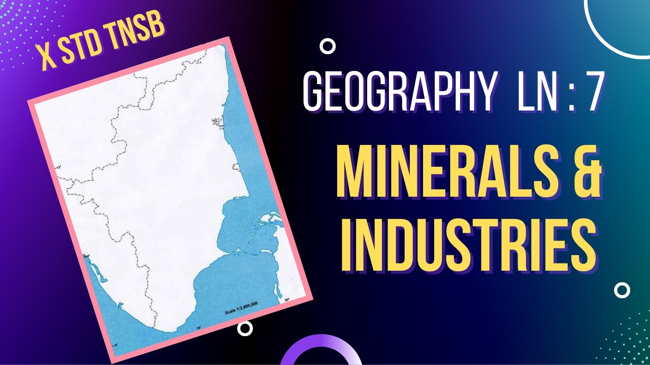 Class 10 - Tamilnadu Map - Minerals and Industries - YouTube