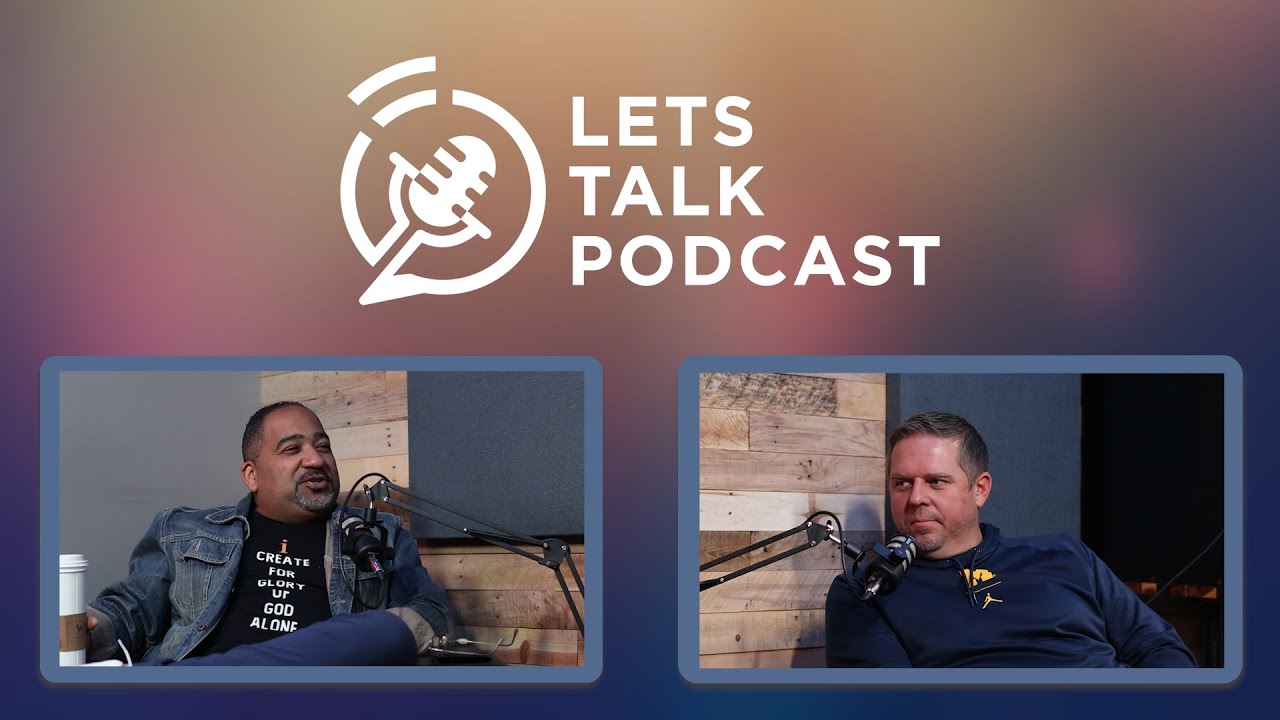 Let's Talk Podcast S1 E15 - YouTube