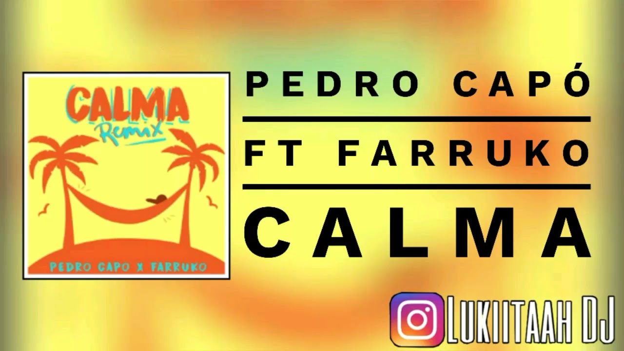 Pedro Capó ft Farruko - Calma (Lukiitaah DJ) #ReggaetonMix - YouTube