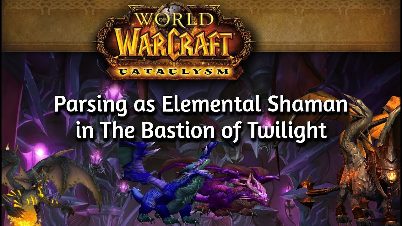 HOW to do BIG Damage and Parse⚡Elemental Shaman⚡Bastion Of Twilight # ...