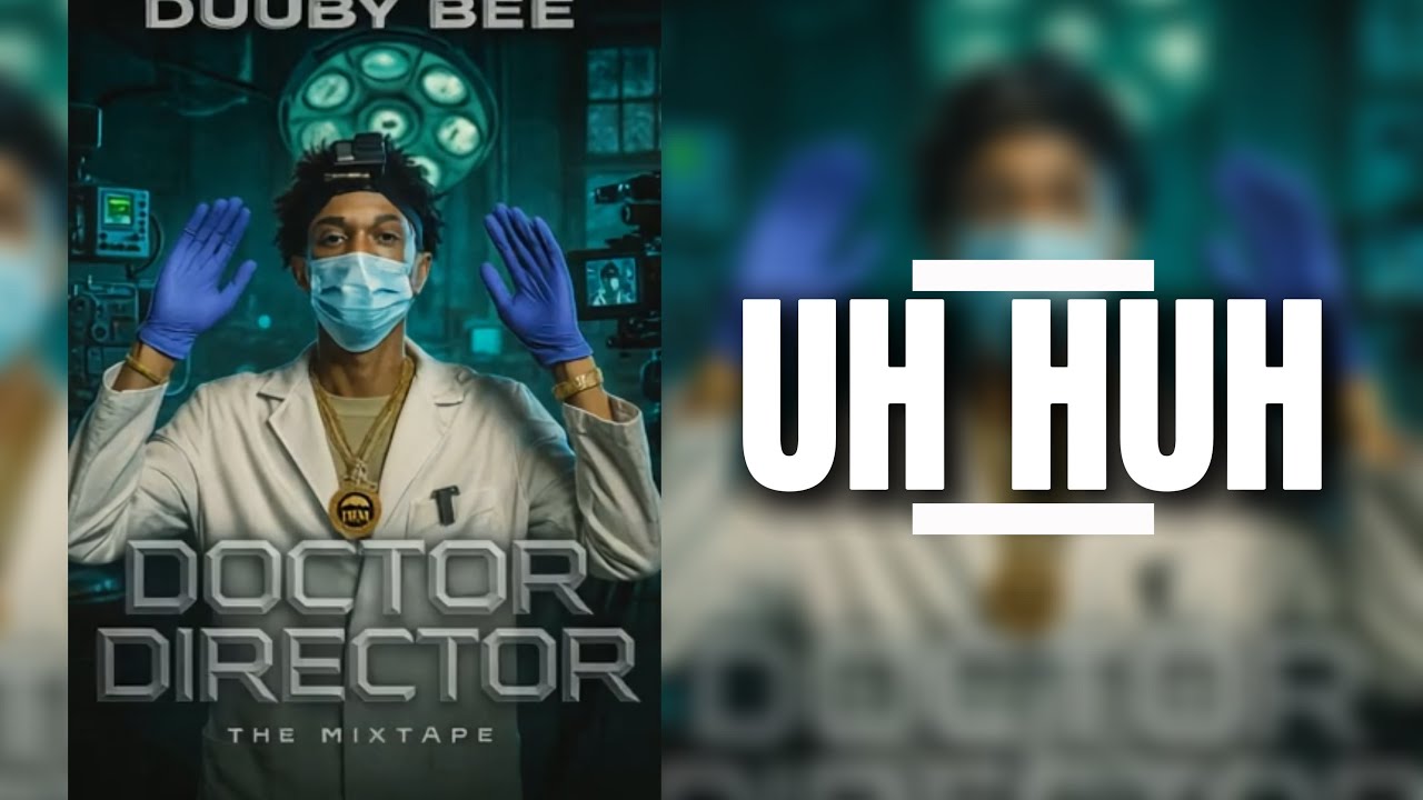 Duuby Bee - Uh Huh | Doctor Director:The Mixape - YouTube