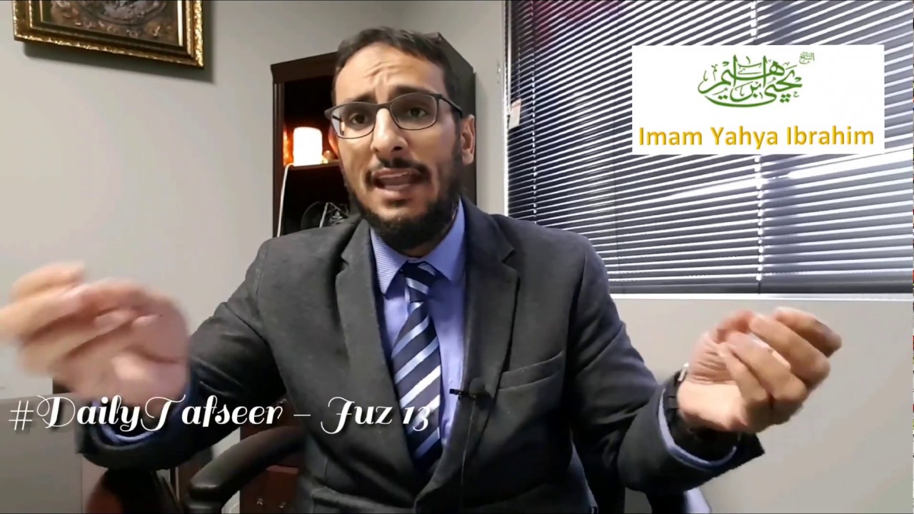 Juz 13 - Summary of a Juz - Shaykh Yahya Ibrahim - YouTube