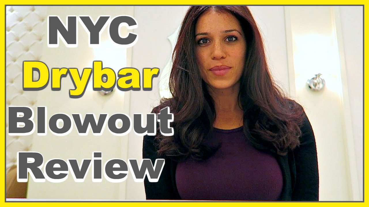 DryBar Blowout Review (The NYC Couple) - YouTube