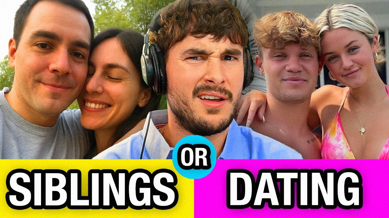 ARE THESE PEOPLE SIBLINGS OR DATING? - YouTube