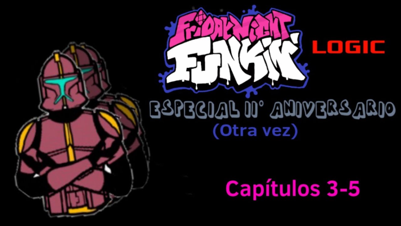 Análisis a FNF-Logic: Especial 2° Aniversario ("Remaster actualizado ...