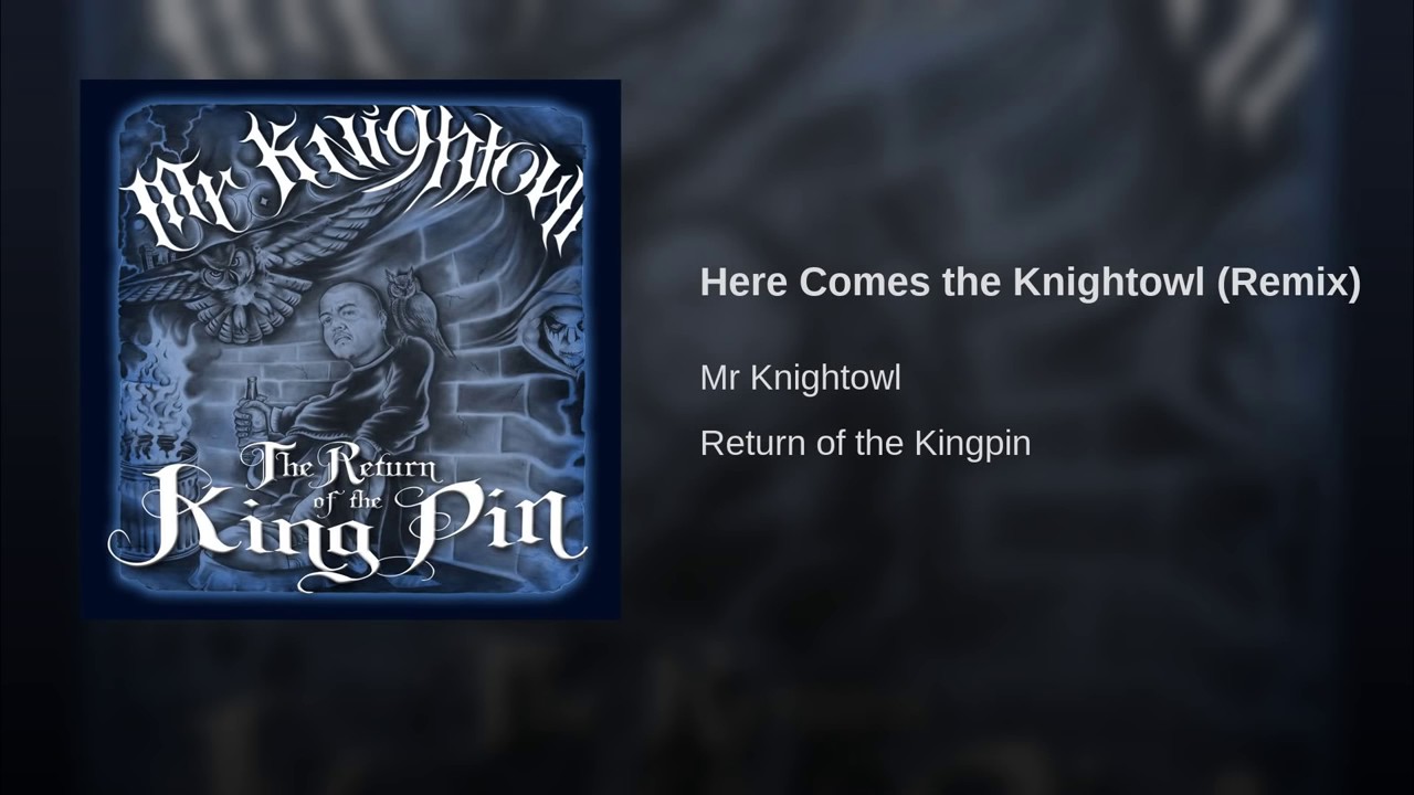 Mr. Knightowl - Here Comes the Knightowl - Remix - YouTube