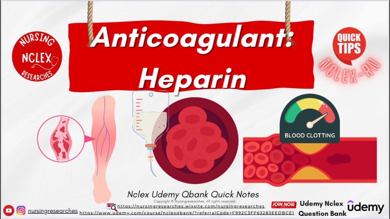 Anticoagulant, Heparin, Udemy Nclex QBank Quick Tips & Question - YouTube