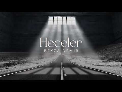 Heceler - Beyza Demir