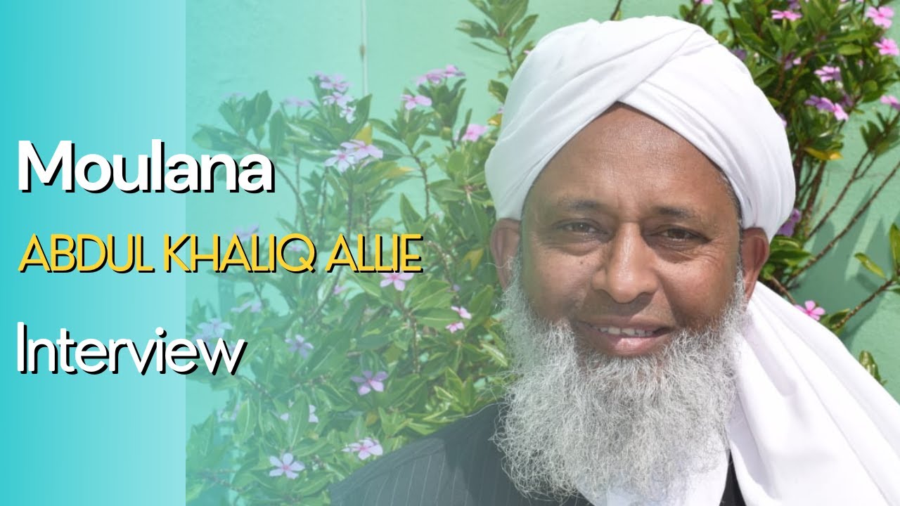An Interview With Moulana Abdul Khaliq Ebrahim Allie - YouTube