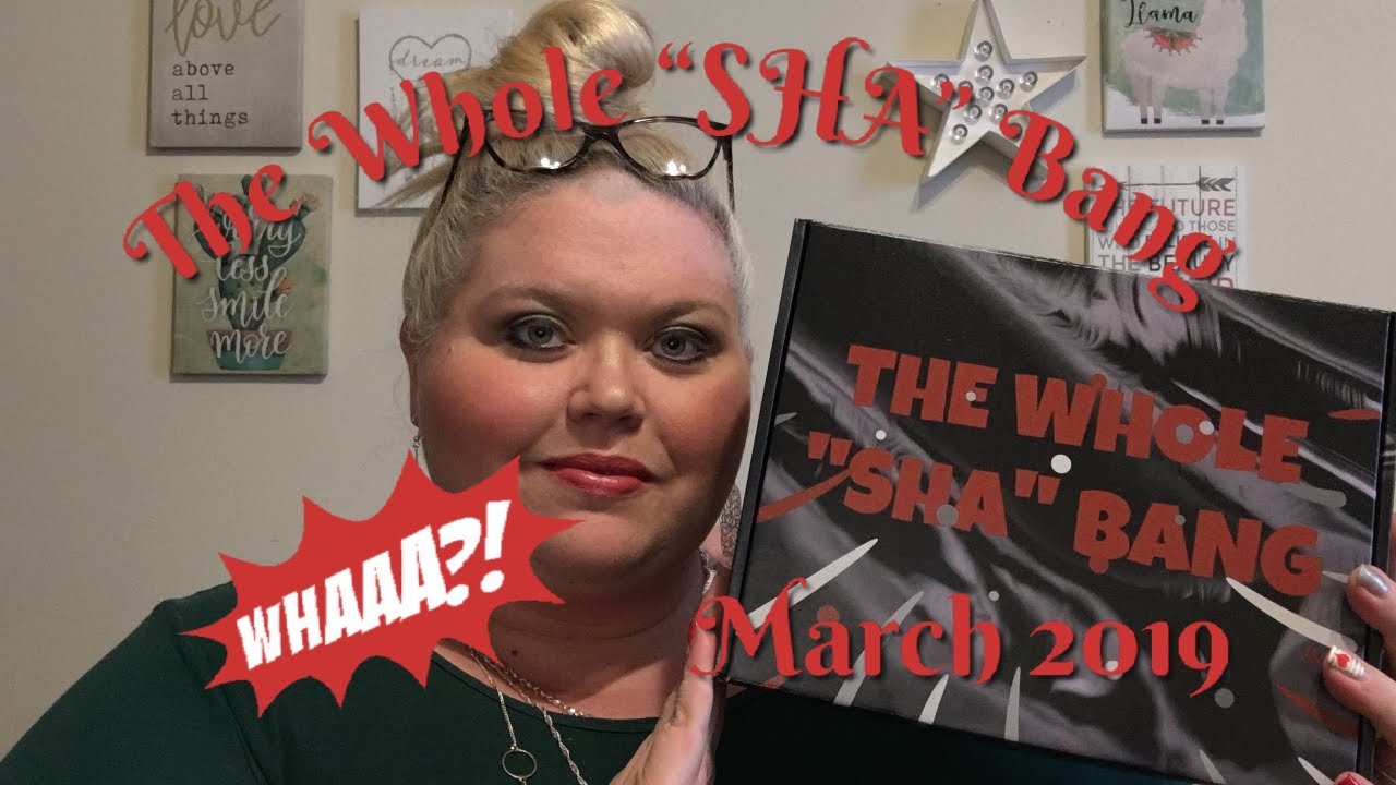 ⭐️NEW⭐️ Subscription// The Whole “SHA” Bang// March 2019 - YouTube