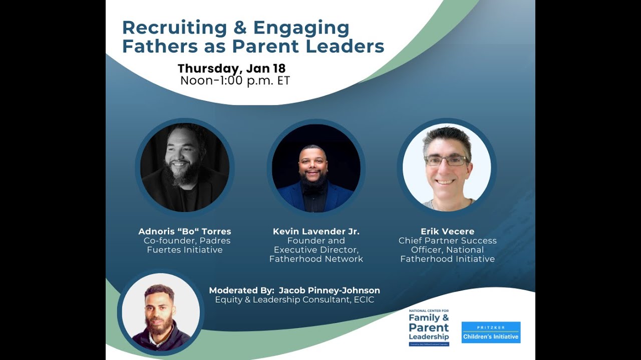 Recruiting and Engaging Fathers as Parent Leaders - YouTube